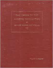 The origin of the vaccine inoculation: Jenner, Edward: Amazon.com: Books