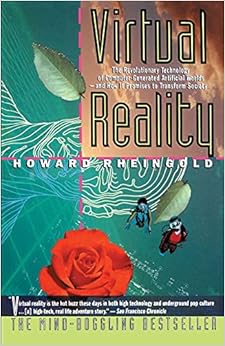 Virtual Reality: The Revolutionary Technology of Computer-Generated ...