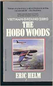 The Hobo Woods (Vietnam: Ground Zero): Eric Helm: 9780373627073: Amazon.com: Books