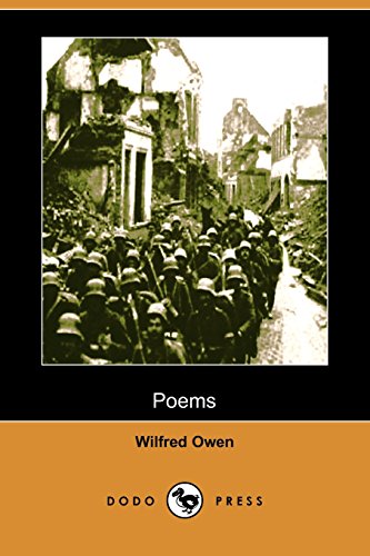 Poems (Dodo Press): Owen, Wilfred, Sassoon, Siegfried: 9781406531565: Amazon.com: Books