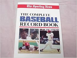 The Sporting News Complete Baseball Record Book: Sporting News ...