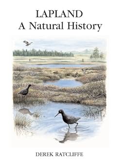Lapland: A Natural History 1, Derek Ratcliffe, Mike Unwin - Amazon.com