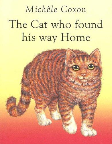 The Cat Who Found His Way Home: Coxon, Michele: 9781903285213: Amazon ...