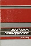 Linear Algebra and Its Applications, 4th Edition: Gilbert Strang ...