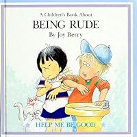 A Children's Book About Disobeying (Help Me Be Good Series): joy berry ...