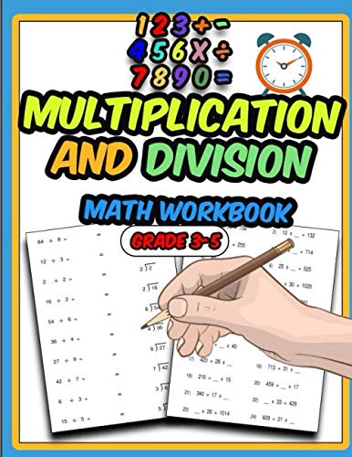 Multiplication and Division Math Workbook: Activity Workbook for Kids ...