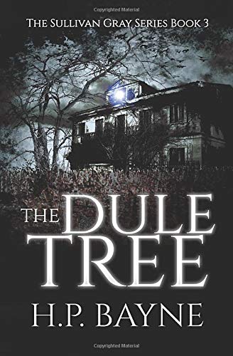 Amazon.com: The Dule Tree (The Sullivan Gray Series): 9781999397753 ...