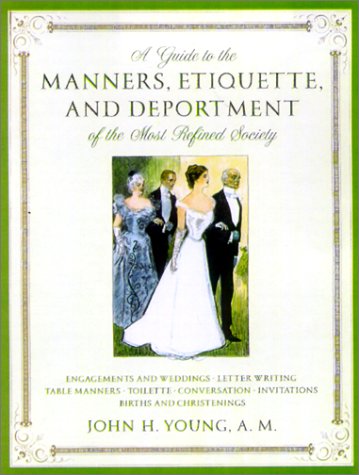 Amazon.com: A Guide to the Manners, Etiquette, and Deportment of the ...