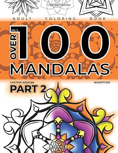 OVER 100 Mandalas- Part 2: Coloring Book: McDaniel, Ben, Do, Woopty ...
