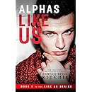 Alphas Like Us (Like Us Series: Billionaires & Bodyguards Book 3 ...
