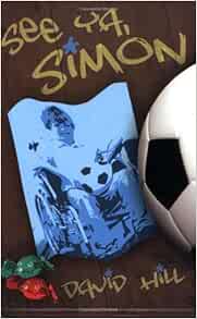 See Ya Simon: David Hill: 9781903015674: Amazon.com: Books