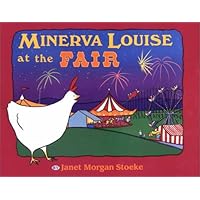 Minerva Louise at the Fair: Stoeke, Janet Morgan: 9780525464396: Amazon ...