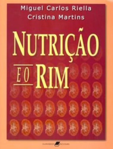 Nutrição E Rim PDF Miguel Carlos Riella, Cristina Martins