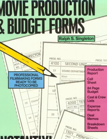 Movie Production and Budget Forms: Instantly!: Singleton, Ralph S ...