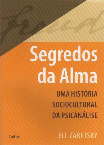 Segredos Da Alma. PDF Eli Zaretsky