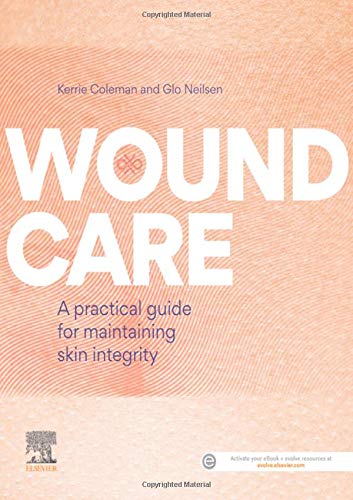 Wound Care: A practical guide for maintaining skin integrity ...
