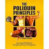 The Poliquin Principles: Successful Methods for Strength and Mass ...