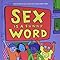 Sex Is a Funny Word: A Book about Bodies, Feelings, and YOU: Silverberg ...