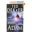 Amazon.com: Adam (9781599953175): Ted Dekker: Books