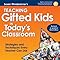 Teaching Gifted Kids in Today's Classroom with CD: Strategies and ...