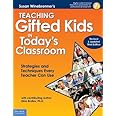 Amazon.com: Teaching Gifted Kids in Today's Classroom: Strategies and ...