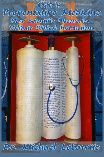 God's Preventative Medicine: New Scientific Discoveries Validate ...