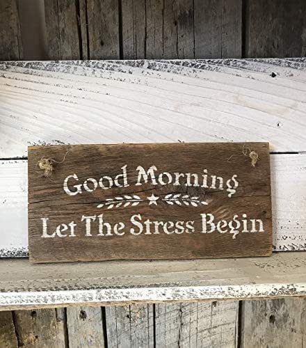 Amazon.com: Good Morning Let The Stress Begin Sign : Handmade Products