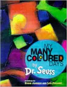 My Many Coloured Days: Dr. Seuss: 9780091768904: Amazon.com: Books