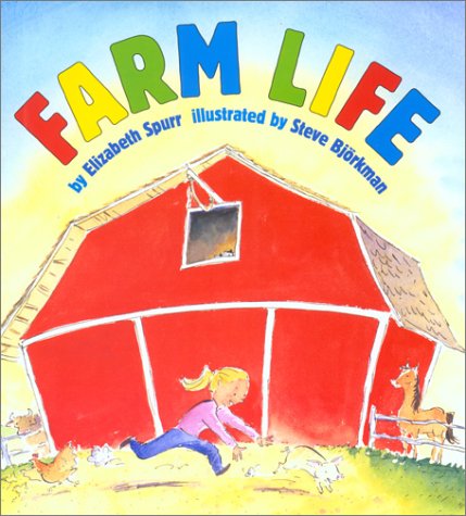 Farm Life: Spurr, Elizabeth, Björkman, Steve: 9780823417773: Amazon.com ...