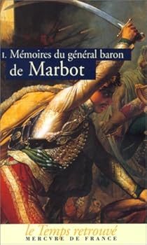 Mémoires du général baron de Marbot - Babelio