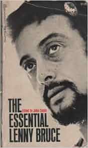 The Essential Lenny Bruce: Lenny Bruce: Amazon.com: Books