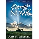 Amazon.com: Eternity Is Now (9781524401467): John H. Groberg: Books