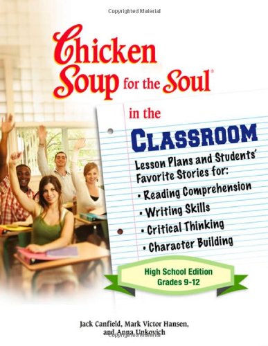 Chicken Soup for the Soul in the Classroom - High School Edition ...