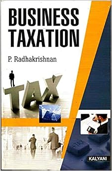Business Taxation B.Com, BBM, BCA & M.Com: Radhakrishnan P ...