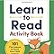 Amazon.com: Learn to Read Activity Book: 101 Fun Lessons to Teach Your ...