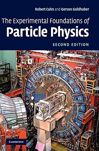 The Experimental Foundations of Particle Physics: Cahn, Robert N ...