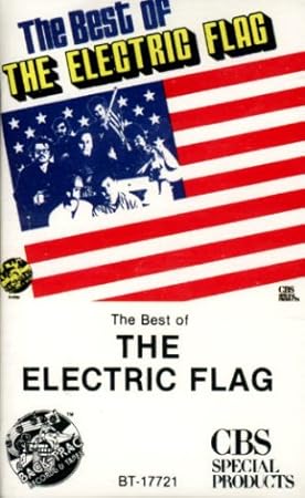 The Electric Flag - The Best Of The Electric Flag - Amazon.com Music