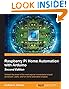 Raspberry Pi Home Automation with Arduino: Andrew K. Dennis: 9781849695862: Amazon.com: Books