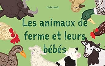 Livre pour les enfants: "Les animaux de ferme et leurs bébés" (French ...