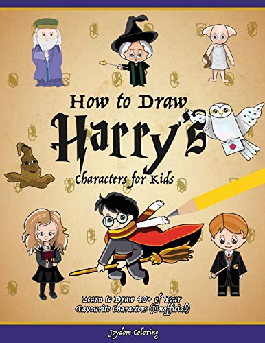 How to Draw Harry's Characters for Kids: Learn to Draw 40+ of Your ...