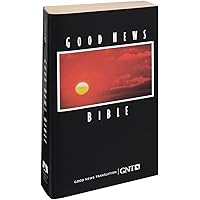 Good News Bible: With Deuterocanonicals/Apocrypha [Good News ...