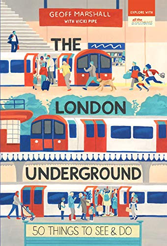 Download Free: The London Underground: 50 Things to See and Do by Vicki ...