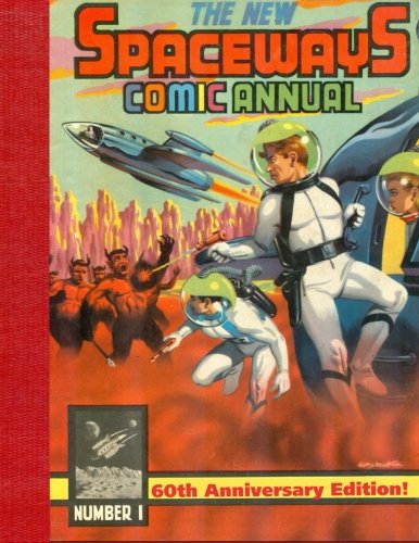 The New Spaceways Comic Annual: 60th Anniversary Edition: McLoughlin ...