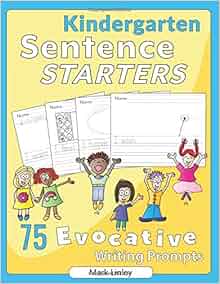 Amazon.com: Kindergarten Sentence Starters: 75 Evocative Writing ...