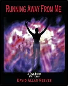 Running Away From Me: Reeves, David Allan: 9781426909863: Amazon.com: Books