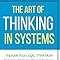 Amazon - The Art Of Thinking In Systems: Improve Your Logic, Think More ...