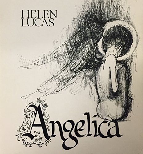 Angelica: Lucas, Helen: 9780919588196: Amazon.com: Books