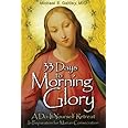 33 Days to Morning Glory: A Do-It-Yourself Retreat In Preparation for ...