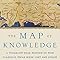 The Map of Knowledge: A Thousand-Year History of How Classical Ideas ...