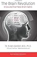 The Brain Revolution: Know and Train New Brain Habits: Dr. Evian Gordon ...